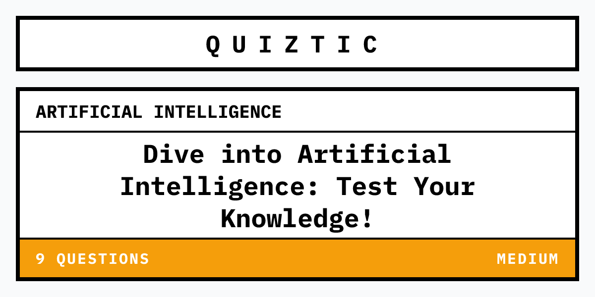 Artificial Intelligence Quiz - Test Your Knowledge in AI and Machine ...