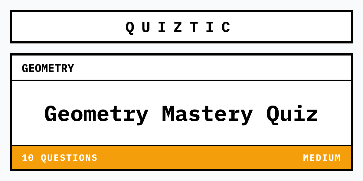 Test Your Geometry Knowledge - Geometry Quiz - Quiztic