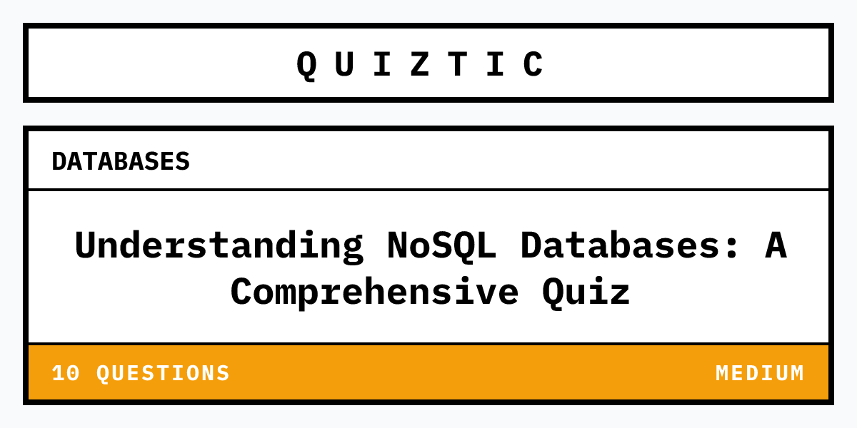 Master NoSQL Databases with These Key Quiz Questions - Quiztic